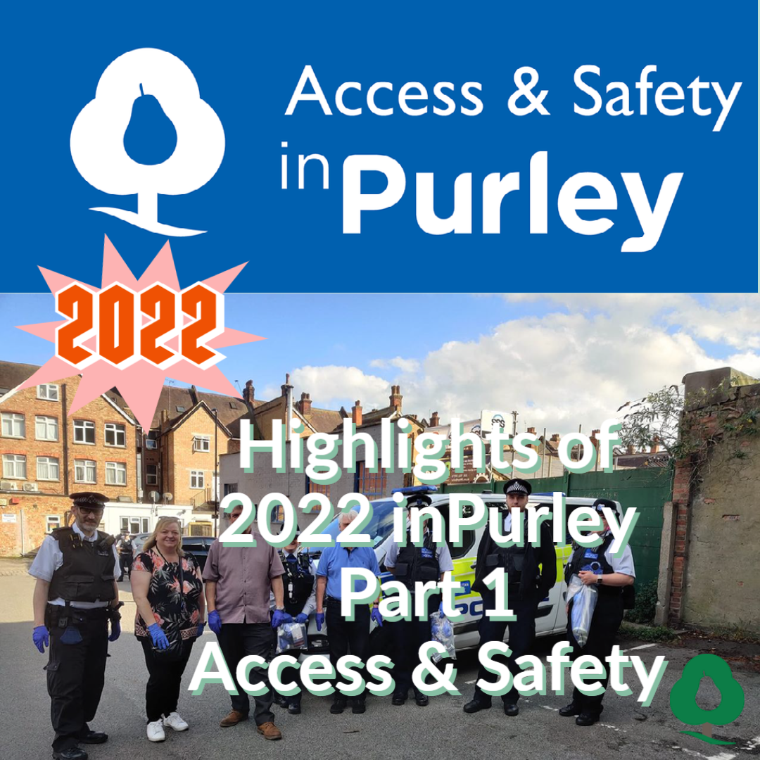 2022 in Purley Part 1 Access and Safety - Purley Business Improvement ...